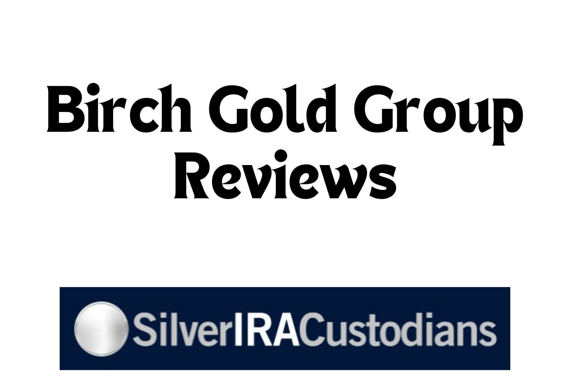 Birch Gold Group Review - Are They a Legit Gold IRA Company?