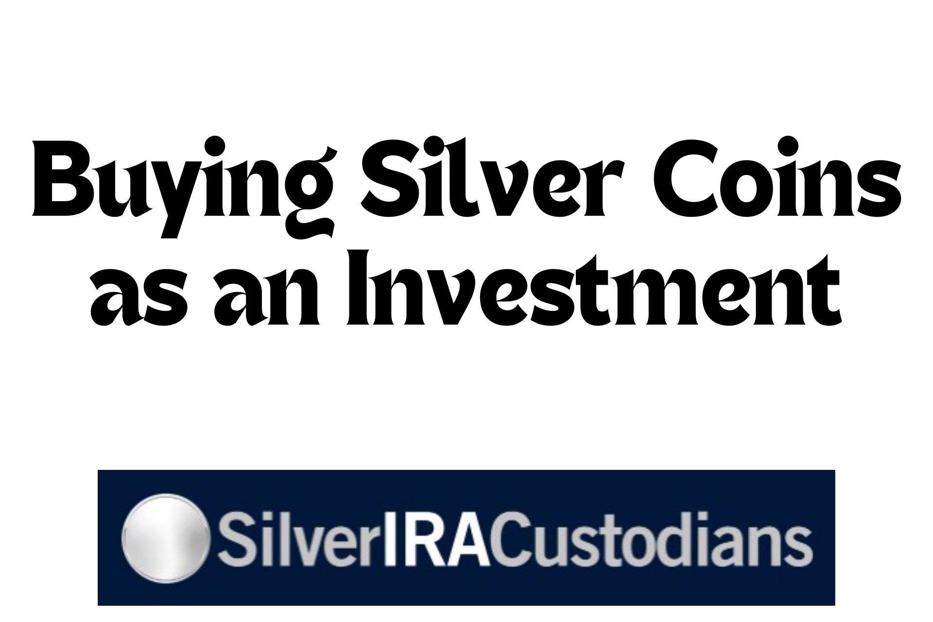 Buying Silver Coins as an Investment: A Comprehensive Guide